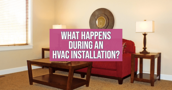 What Happens During an HVAC Installation? - Loving Air